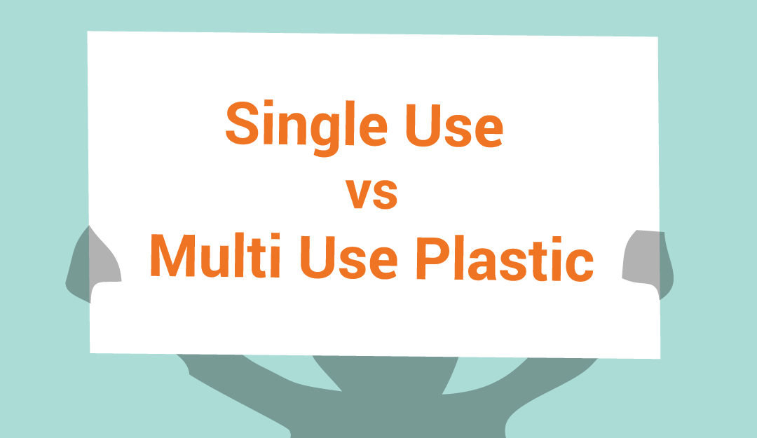 Single Use vs Multi Use Plastic | Plastic Free Seas Single Use vs Multi Use Plastic | Plastic Free Seas